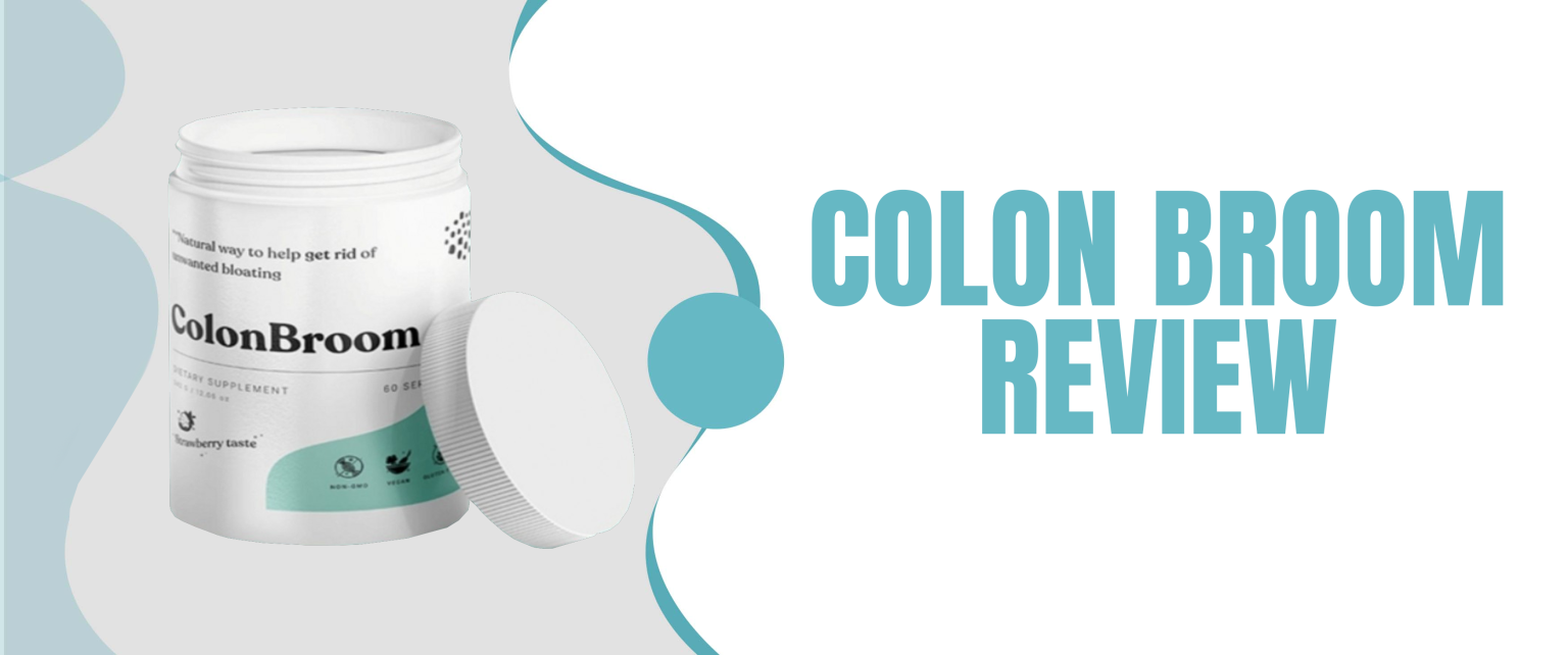 Colon Broom Review 2022 - Does It Really Work?