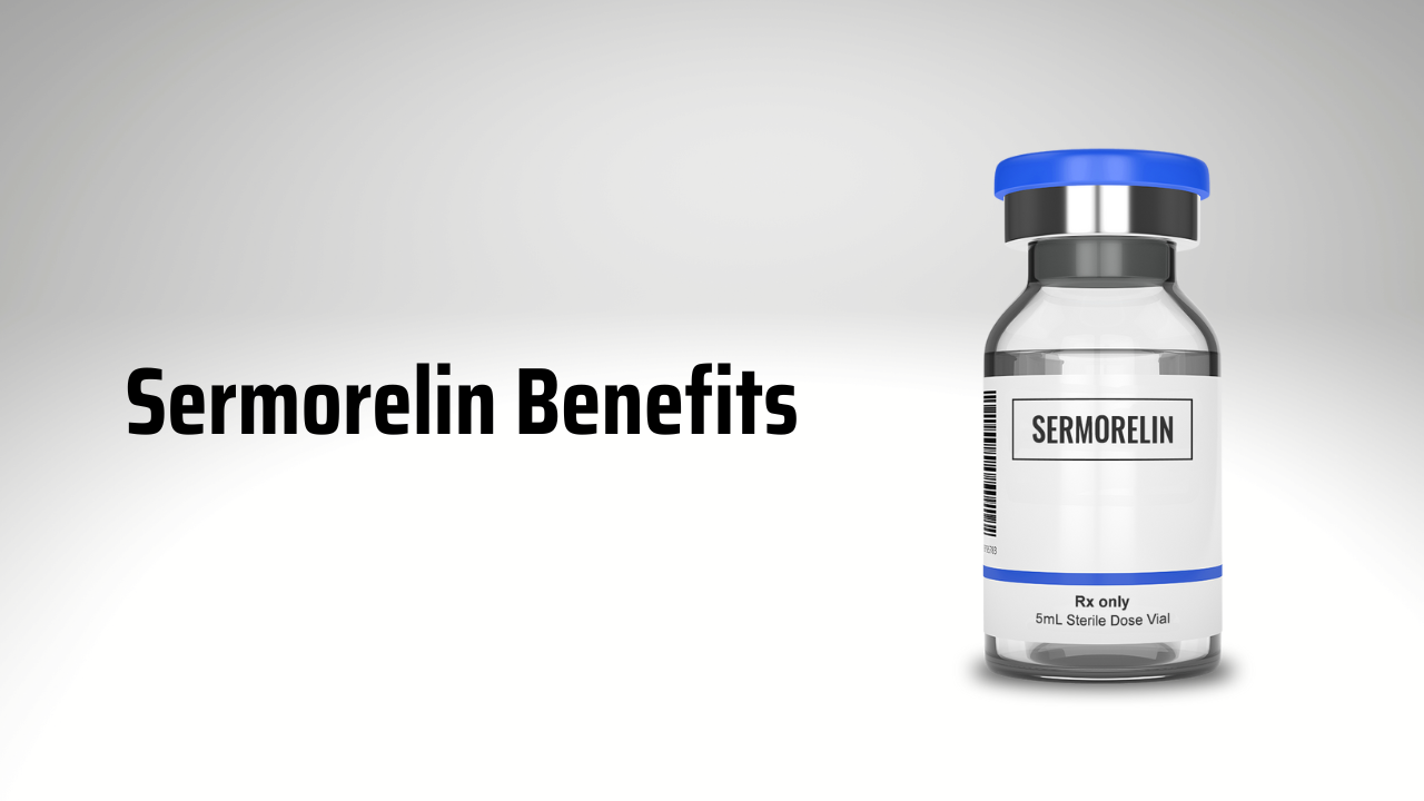 Sermorelin Dosage For Weight Loss - Benefits & Side Effects