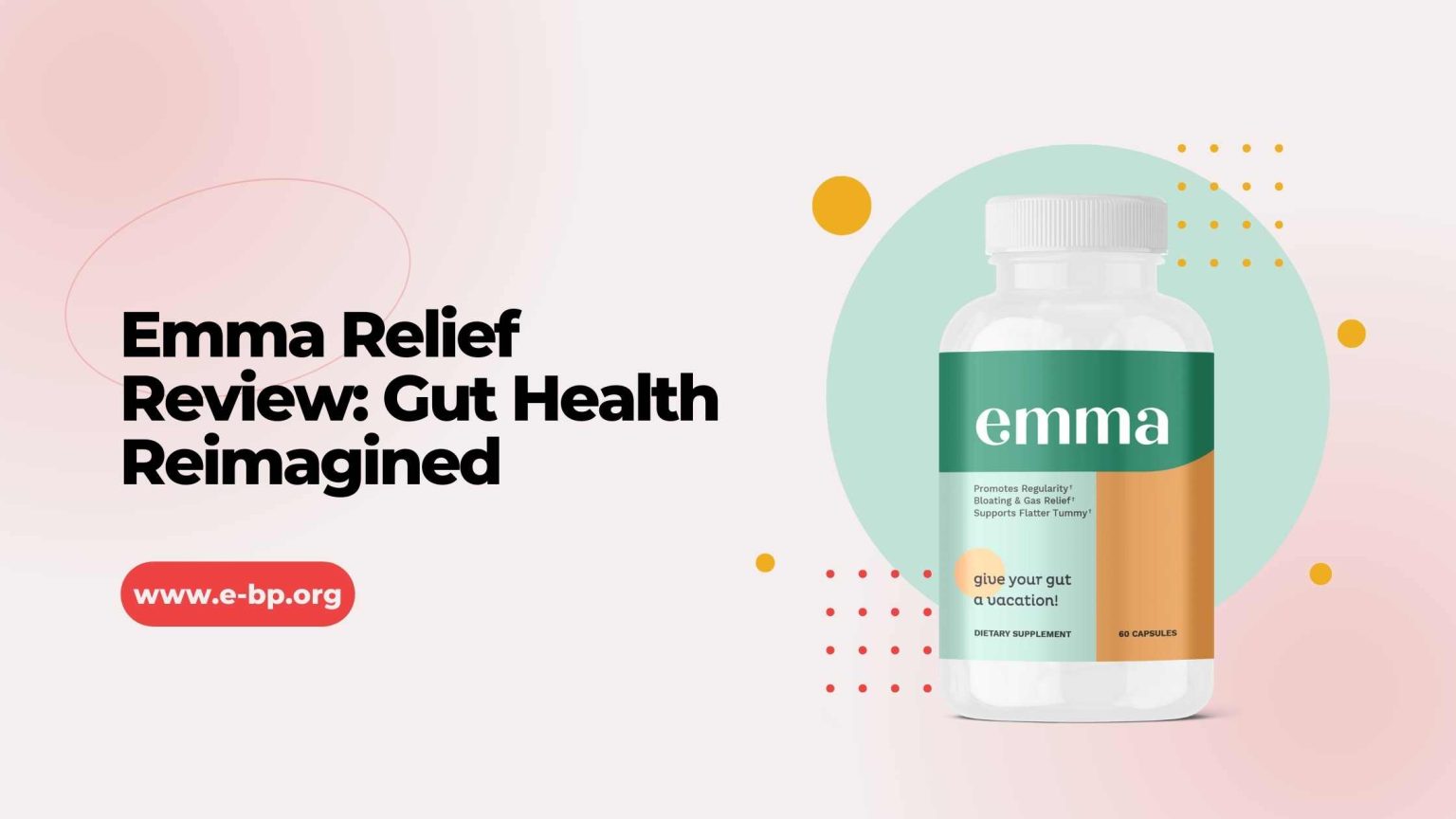 Emma Supplement Review: Gut Health Reimagined - E-BP