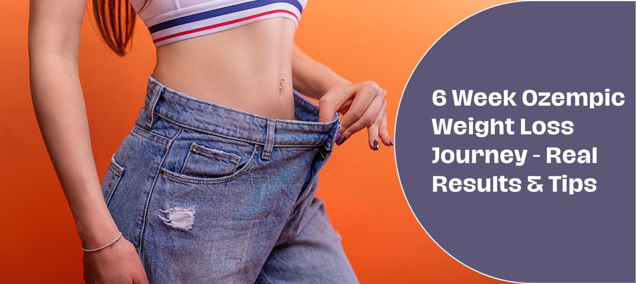 6 Week Ozempic Weight Loss Journey - Real Results & Tips