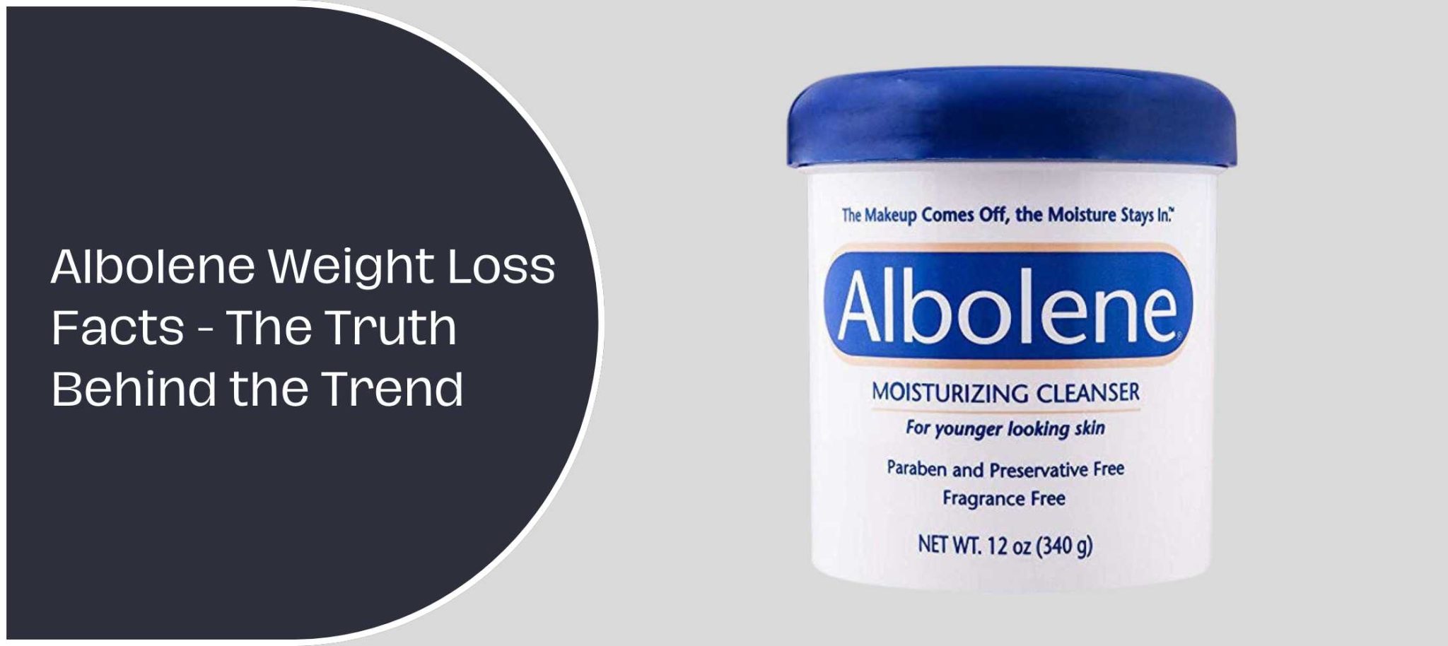 Albolene Weight Loss Facts - The Truth Behind the Trend