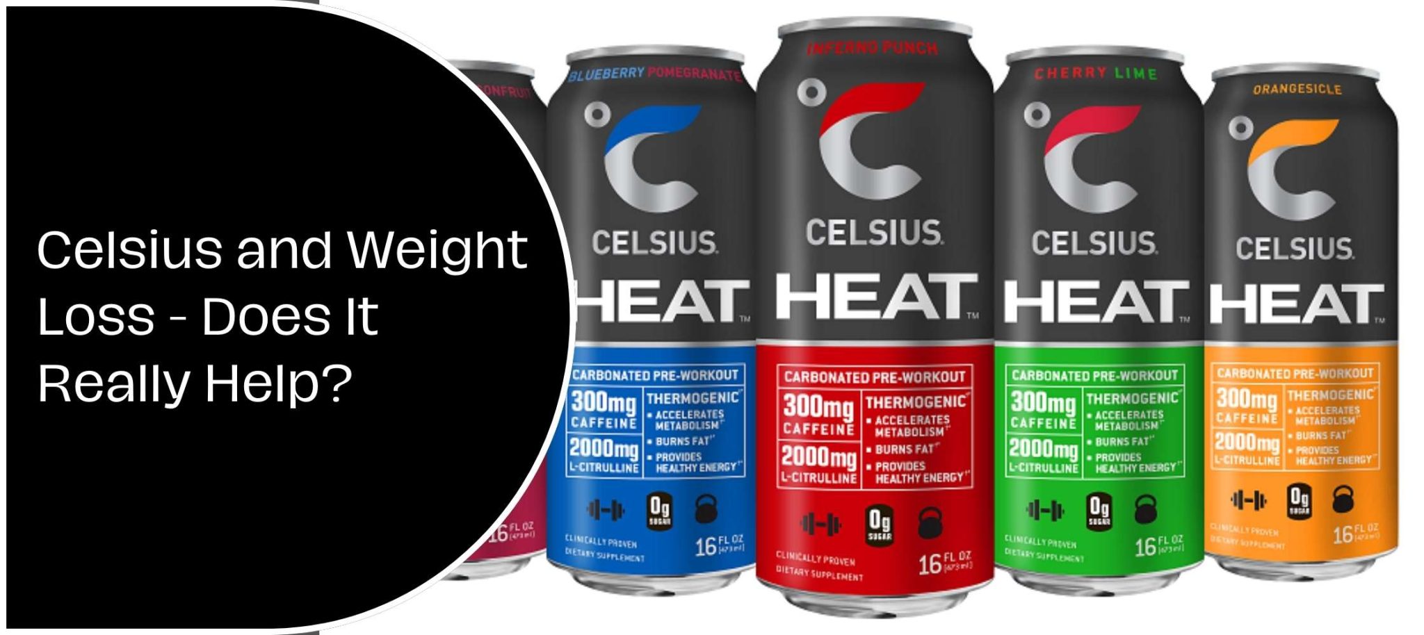 Celsius and Weight Loss - Does It Really Help? - E-BP