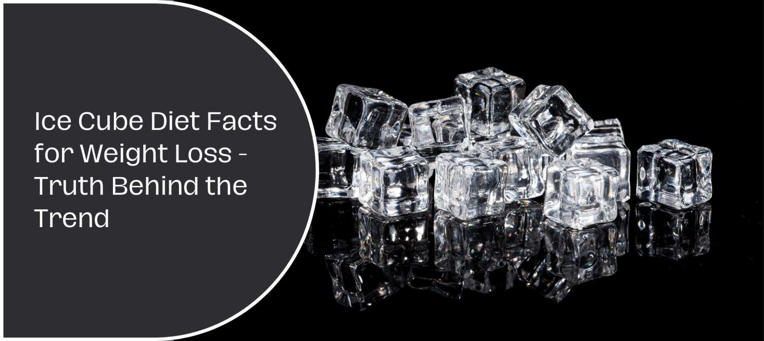 Ice Cube Diet Facts for Weight Loss - Truth Behind the Trend
