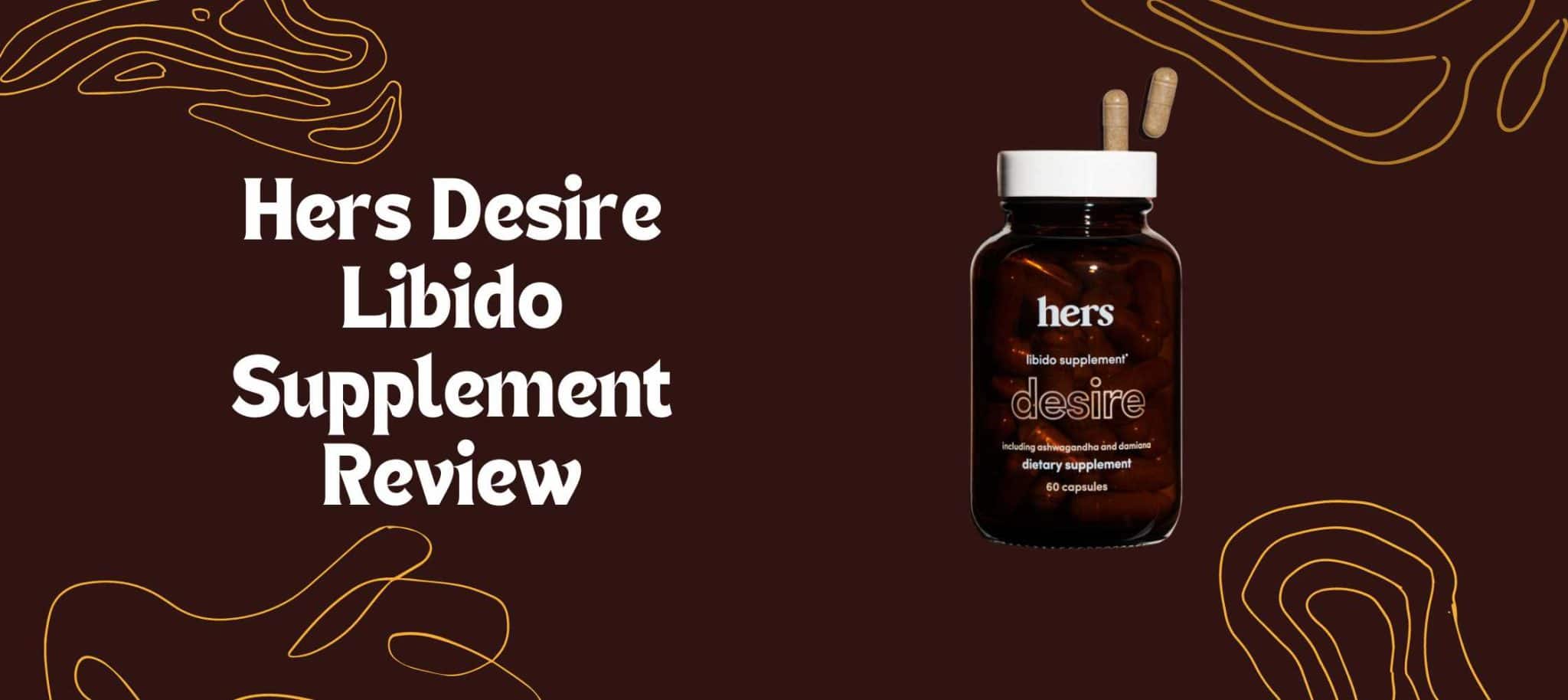 Hers Desire Libido Supplement Review - Boost Your Passion