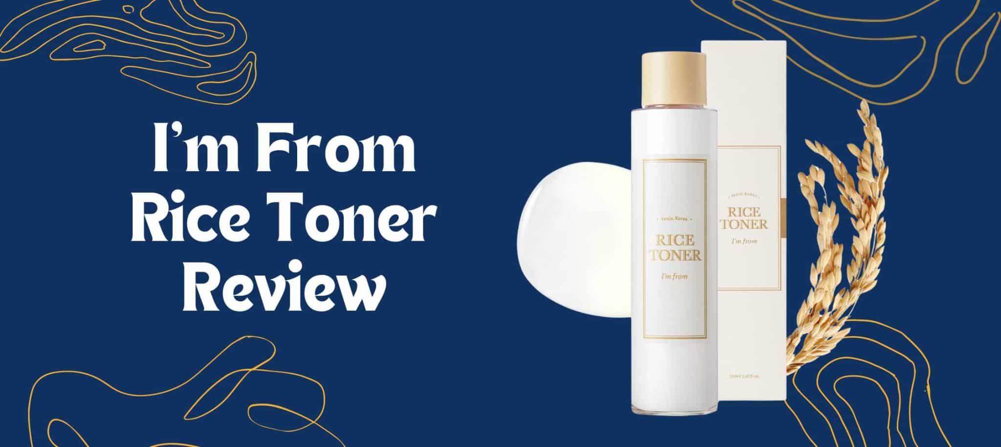 2024 Skincare Innovation: I'm From Rice Toner Review - E-BP